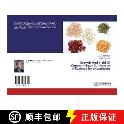 预订 Growth And Yield Of Common Bean Cultivars as influenced by phosphorus [9786139871766]