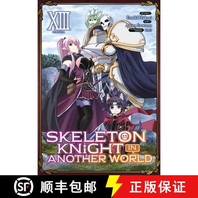 【3-4周达】Skeleton Knight in Another World (Manga) Vol. 13 [9798891606579]