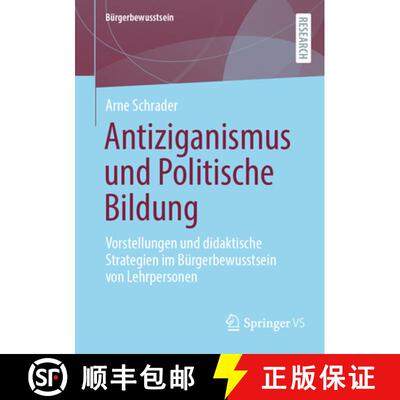 【3-4周达】Antiziganismus und Politische Bildung : Vorstellungen und didaktische Strategien im Bürge... [9783658496159]