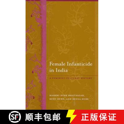 【3-4周达】Female Infanticide in India: A Feminist Cultural History [9780791463277]