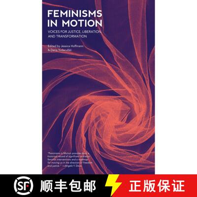 【3-4周达】Feminisms in Motion: Voices for Justice, Liberation, and Transformation [9781849353342]