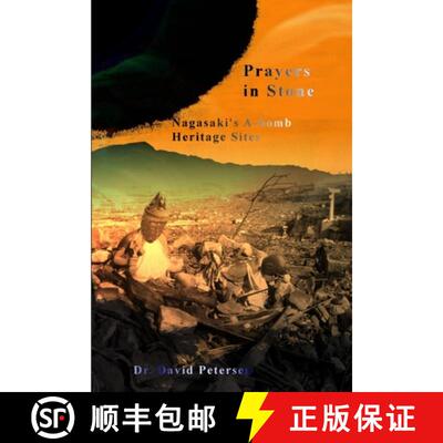 【3-4周达】Prayers in Stone: Nagasaki's A-bomb Heritage Sites [9780359478682]