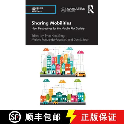 【3-4周达】Sharing Mobilities: New Perspectives for the Mobile Risk Society [9781032474687]