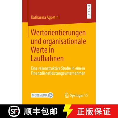 【3-4周达】Wertorientierungen und organisationale Werte in Laufbahnen : Eine rekonstruktive Studie in... [9783658328733]