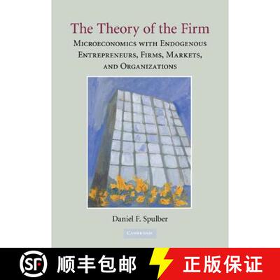 【3-4周达】精装 The Theory of the Firm: Microeconomics with Endogenous Entrepreneurs, Firms, Markets,... [9780521517386]