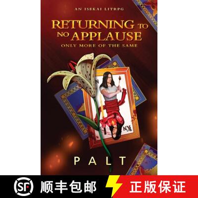 【3-4周达】Returning to No Applause, Only More of the Same: An Isekai LitRPG [9781039411838]