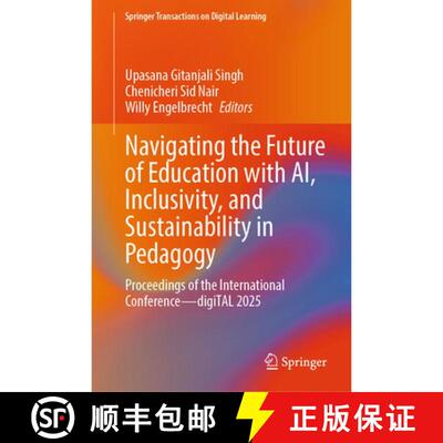 【3-4周达】精装 Navigating the Future of Education with AI, Inclusivity, and Sustainability in Pedago... [9789819582396]