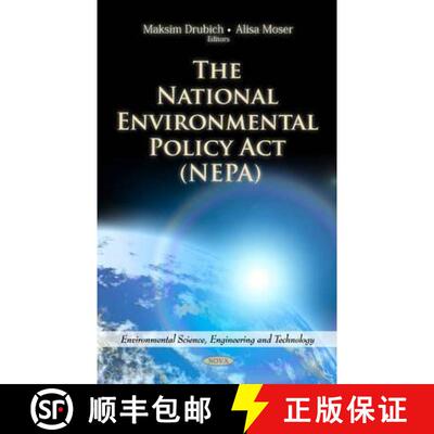 【3-4周达】精装 The National Environmental Policy ACT (Nepa). Editors, Maksim Drubich and Alisa Moser [9781613248768]