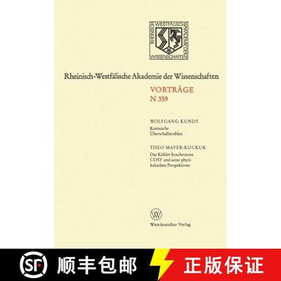【3-4周达】Kosmische UEberschallstrahlen. Das Kuhler-Synchrotron Cosy Und Seine Physikalischen Perspe... [9783663017493]