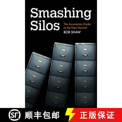 【3-4周达】Smashing Silos: The Accunomics Guide to the New Normal [9780615482804]
