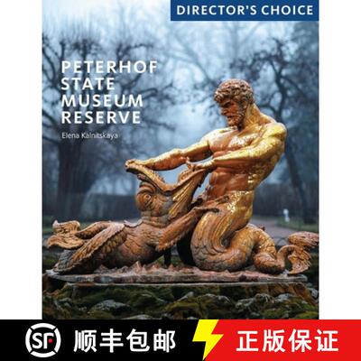 【3-4周达】Peterhof State Museum Reserve: Director's Choice [9781785513565]