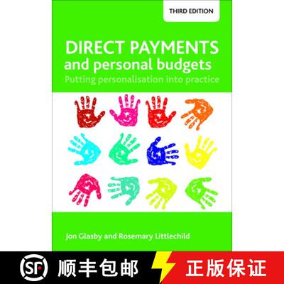 【3-4周达】精装 Direct Payments and Personal Budgets (Third Edition): Putting Personalisation Into Pr... [9781447326755]