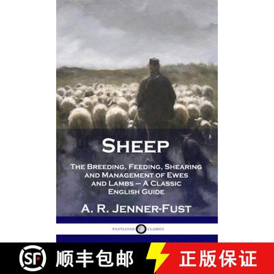 【3-4周达】Sheep: The Breeding, Feeding, Shearing and Management of Ewes and Lambs  - A Classic Engli... [9781789871715]