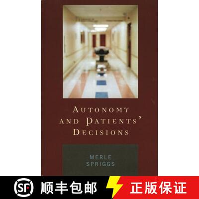 【3-4周达】精装 Autonomy and Patients' Decisions [9780739109182]