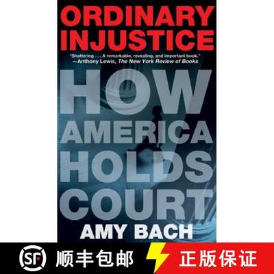 【3-4周达】Ordinary Injustice: How America Holds Court [9780805092271]