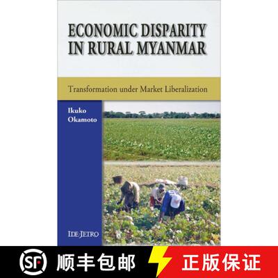 预订 Economic Disparity in Rural Myanmar: Transformation Under Market Liberalization [9789971693985]