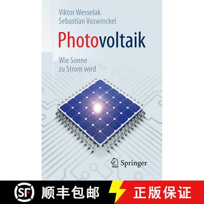 【3-4周达】Photovoltaik – Wie Sonne zu Strom wird (2. Aufl. 2016) [9783662489055]