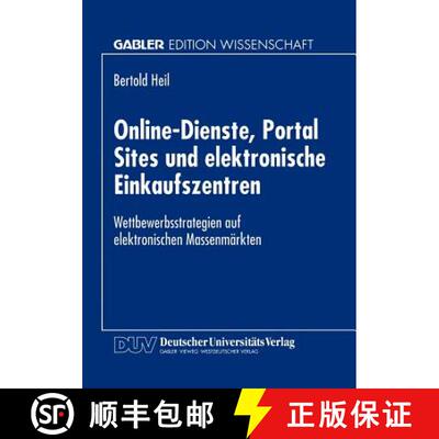 【3-4周达】Online-Dienste, Portal Sites und elektronische Einkaufszentren : Wettbewerbsstrategien auf... [9783824468959]