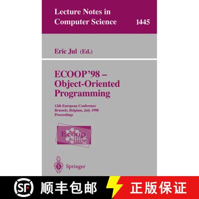 【3-4周达】ECOOP '98 - Object-Oriented Programming : 12th European Conference, Brussels, Belgium, Jul... [9783540647379]