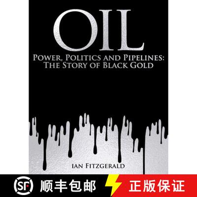【3-4周达】精装 Oil: Power, Politics and Pipelines: The History of Black Gold [9781398857964]