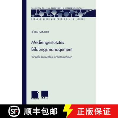 【3-4周达】Mediengestütztes Bildungsmanagement : Virtuelle Lernwelten für Unternehmen [9783824490080]