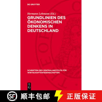 【3-4周达】Grundlinien Des Ökonomischen Denkens in Deutschland: Von Den Anfängen Bis Zur Mitte Des ... [9783112719725]