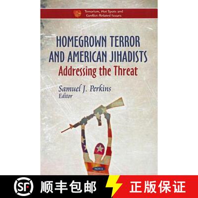 【3-4周达】精装 Homegrown Terror and American Jihadists: Addressing the Threat [9781611229196]
