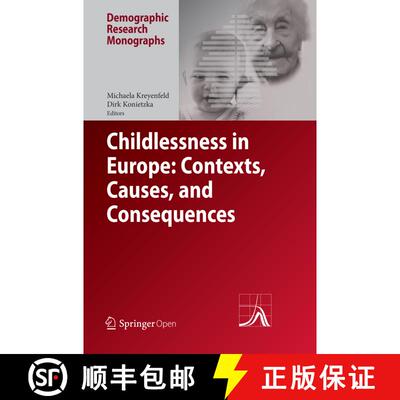 【3-4周达】Childlessness in Europe: Contexts, Causes, and Consequences (Softcover reprint of the orig... [9783319831084]