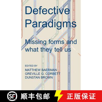 【3-4周达】Defective Paradigms – Missing Forms and What They Tell Us [9780197264607]