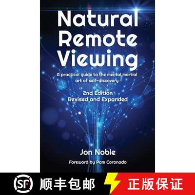 【3-4周达】Natural Remote Viewing: A practical guide to the mental martial art of self-discovery [9781938815034]