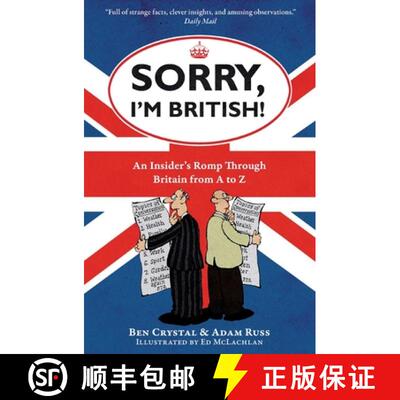 【3-4周达】Sorry, I'm British!: An Insider's Romp Through Britain from A to Z [9781851688562]