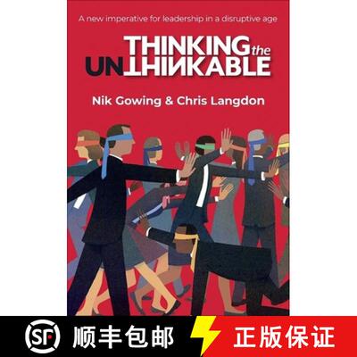【3-4周达】Thinking the Unthinkable: A new imperitive for leadership in the digital age [9781911382744]