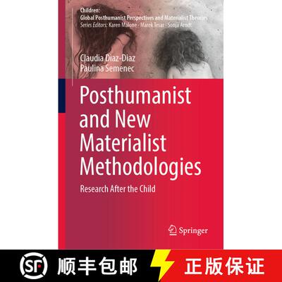 【3-4周达】精装 Posthumanist and New Materialist Methodologies : Research After the Child [9789811527074]