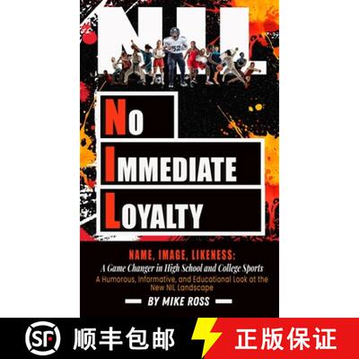 【3-4周达】精装 No Immediate Loyalty: Name, Image, Likeness: A Game Changer in High School and Colleg... [9781949802498]