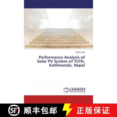 预订 Performance Analysis of Solar PV System of TUTH, Kathmandu, Nepal [9783330347045]