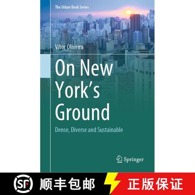 【3-4周达】On New York's Ground: Dense, Diverse and Sustainable [9783031970580]