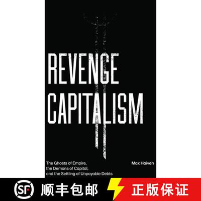 【3-4周达】Revenge Capitalism – The Ghosts of Empire, the Demons of Capital, and the Settling of Unp... [9780745340555]