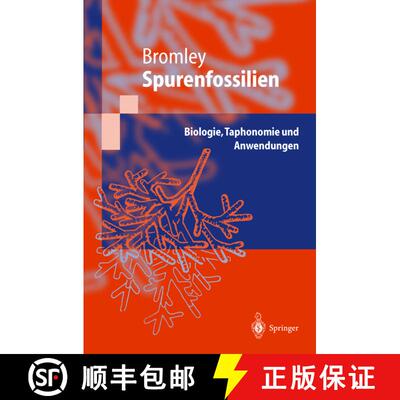 【3-4周达】Spurenfossilien : Biologie, Taphonomie und Anwendungen [9783540629443]