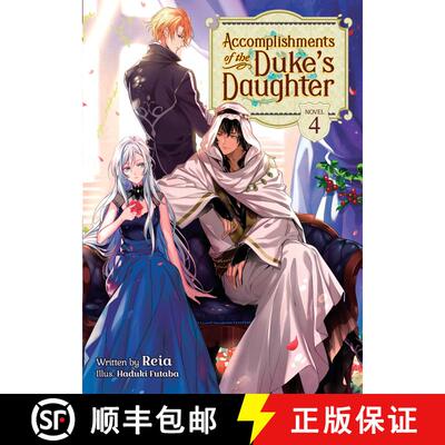 【3-4周达】Accomplishments of the Duke's Daughter (Light Novel) Vol. 4 [9781648278334]