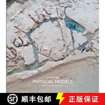 【3-4周达】Jamaica Bay Pamphlet Library 16: Jamaica Bay Physical Models [9781942900160]