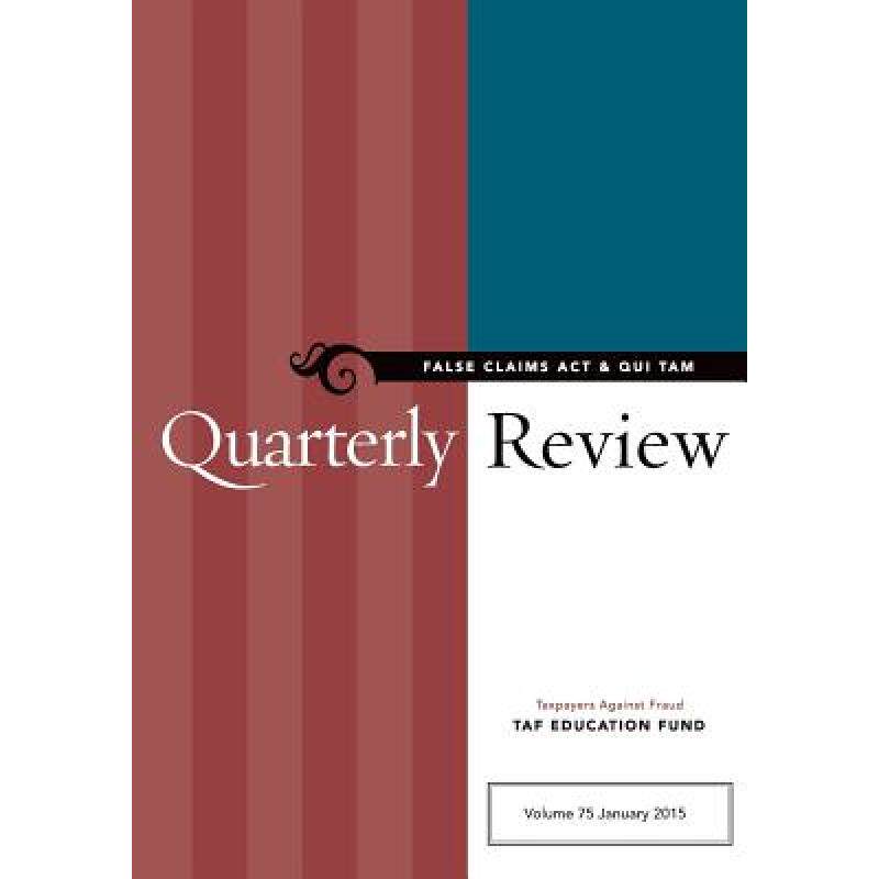 预订 False Claims Act& Qui Tam Quarterly Review[9780991523931]_虎窝淘