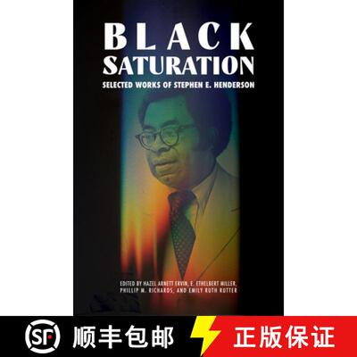 【3-4周达】Black Saturation – Selected Works of Stephen E. Henderson [9781496855091]