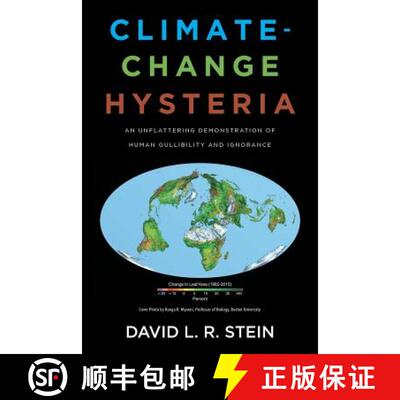 【3-4周达】Climate-Change Hysteria: An Unflattering Demonstration of Human Gullibility and Ignorance [9781684563586]