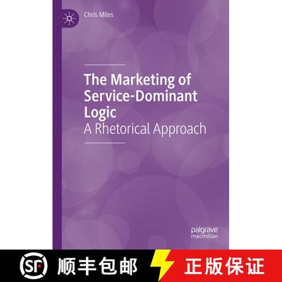 【3-4周达】精装 The Marketing of Service-Dominant Logic : A Rhetorical Approach [9783031465093]