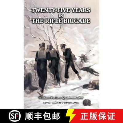 【3-4周达】TWENTY-FIVE YEARS IN THE RIFLE BRIGADEE [9781474541596]