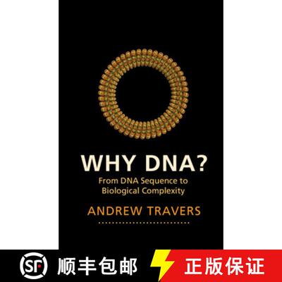 【3-4周达】精装 Why DNA? : From DNA Sequence to Biological Complexity [9781107056398]