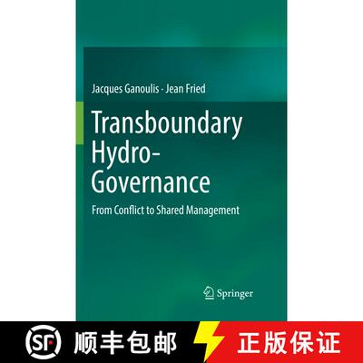 【3-4周达】Transboundary Hydro-Governance : From Conflict to Shared Management [9783030087487]