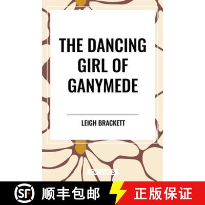 【3-4周达】The Dancing Girl of Ganymede [9798880914524]