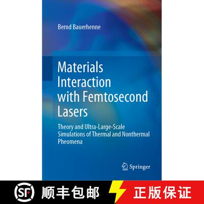 【3-4周达】精装 Materials Interaction with Femtosecond Lasers: Theory and Ultra-Large-Scale Simulatio... [9783030851347]