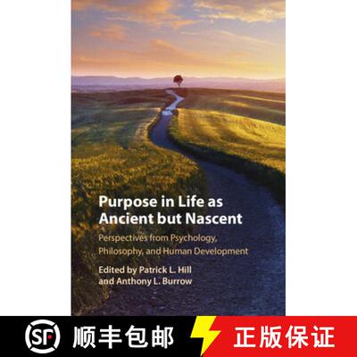 【3-4周达】精装 Purpose In Life As Ancient but Nascent: Perspectives from Psychology, Philosophy, and... [9781009407434]